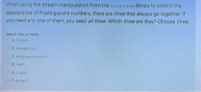 Solved When using the stream manipulators from the iostream | Chegg.com