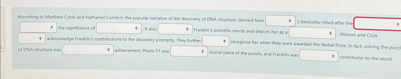 Solved According to Matthew Cobb and Nathaniel Comfort, the | Chegg.com