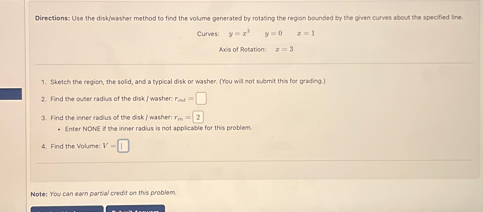 Solved Directions: Use the disk/washer method to find the | Chegg.com