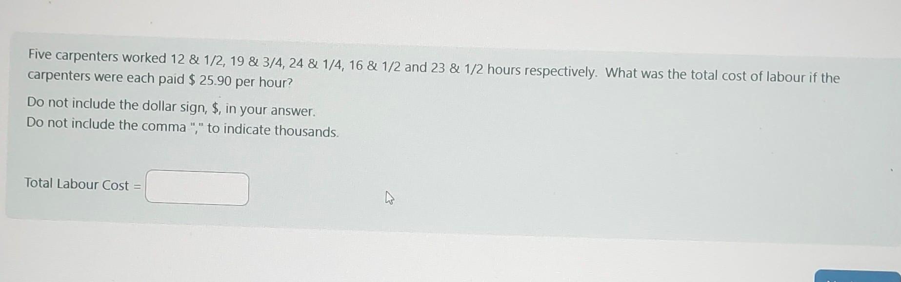 Solved Five carpenters worked 12&1/2,19&3/4,24&1/4,16&1/2 | Chegg.com