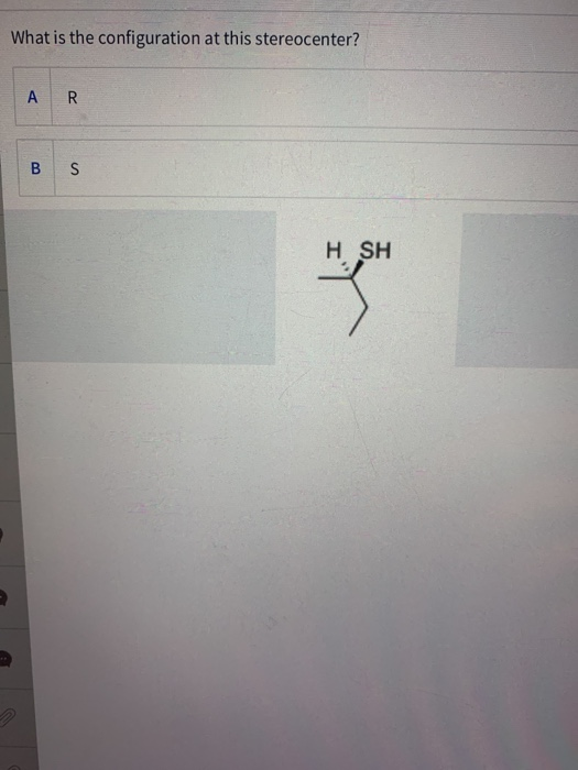 Solved What is the configuration at this stereocenter? AR B | Chegg.com