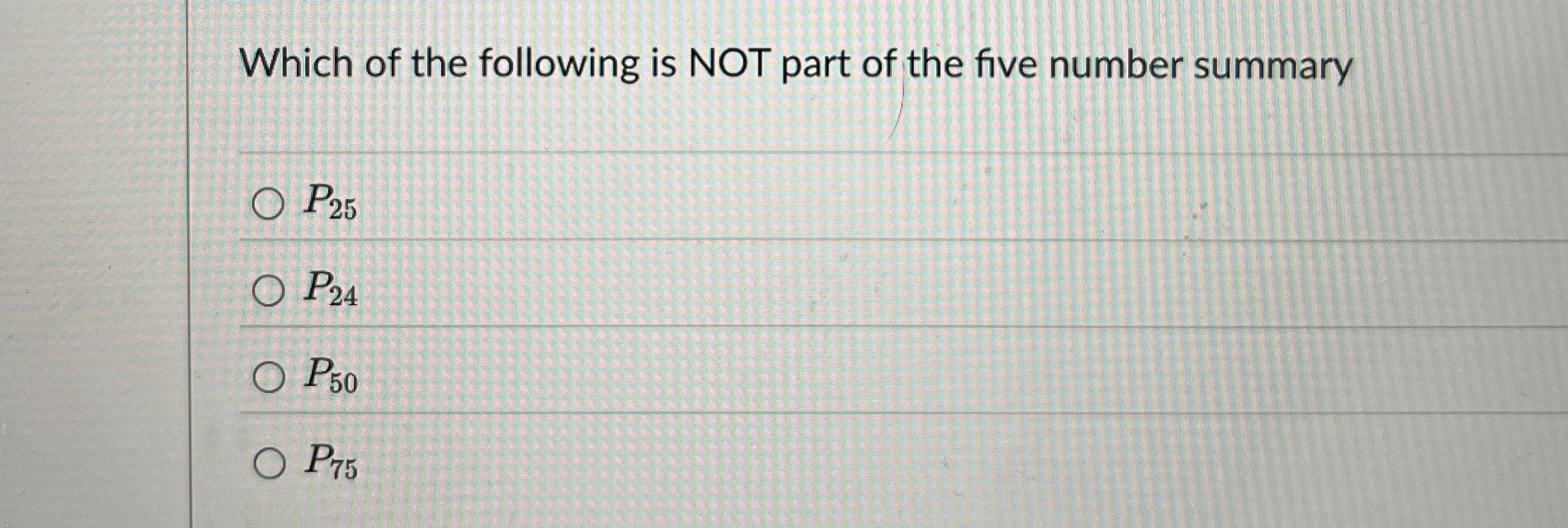 Which of the following is NOT part of the five number | Chegg.com