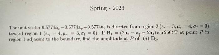 Solved The unit vector 0.5774az−0.5774ay+0.5774az is | Chegg.com