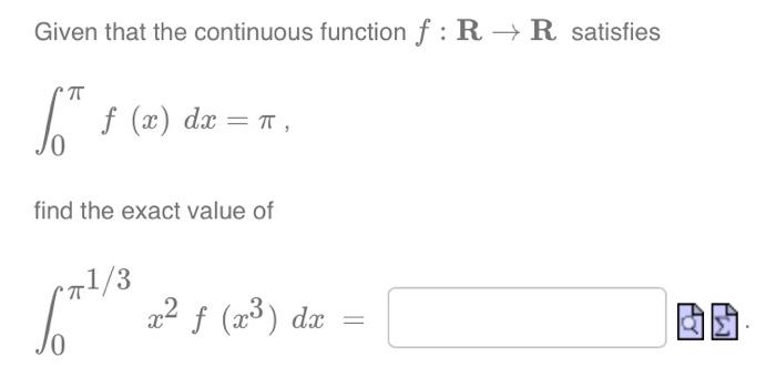 Solved Given that the continuous function f:R→R satisfies | Chegg.com