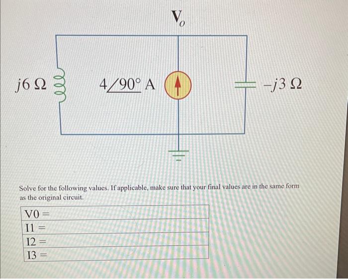 Solved Solve for the following values. If applicable, make | Chegg.com