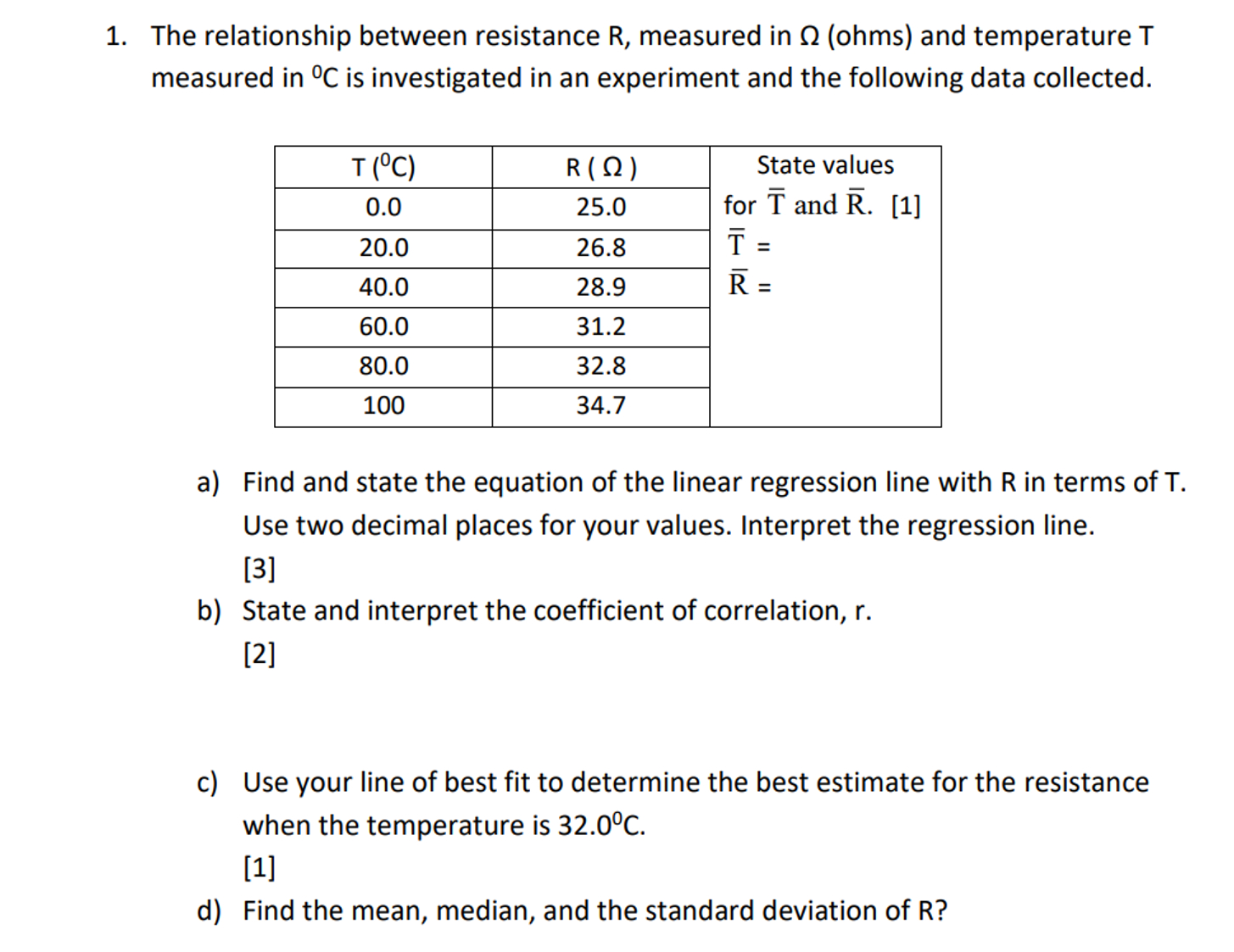 Solved The relationship between resistance R, ﻿measured in | Chegg.com