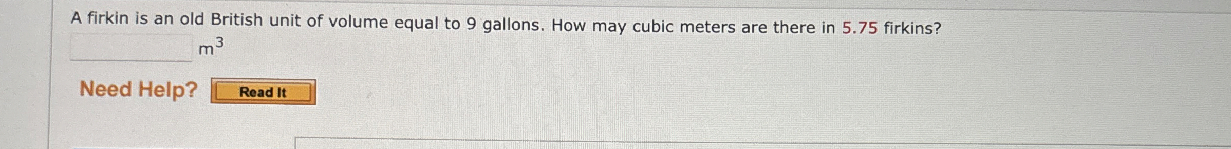 Solved A firkin is an old British unit of volume equal to 9 | Chegg.com