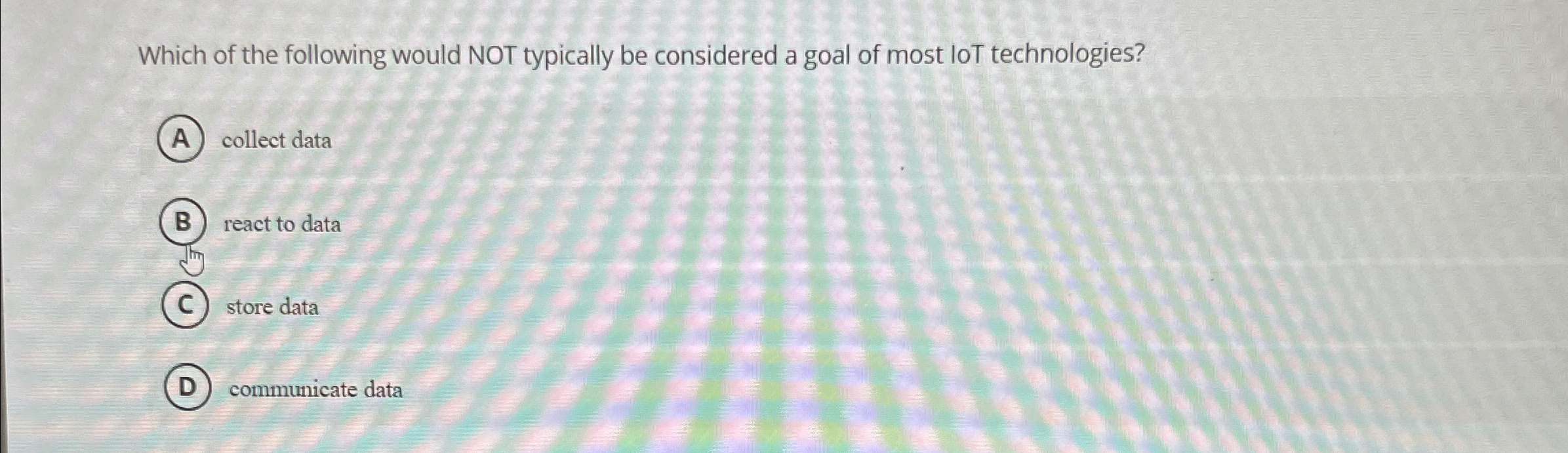 Solved Which of the following would NOT typically be | Chegg.com