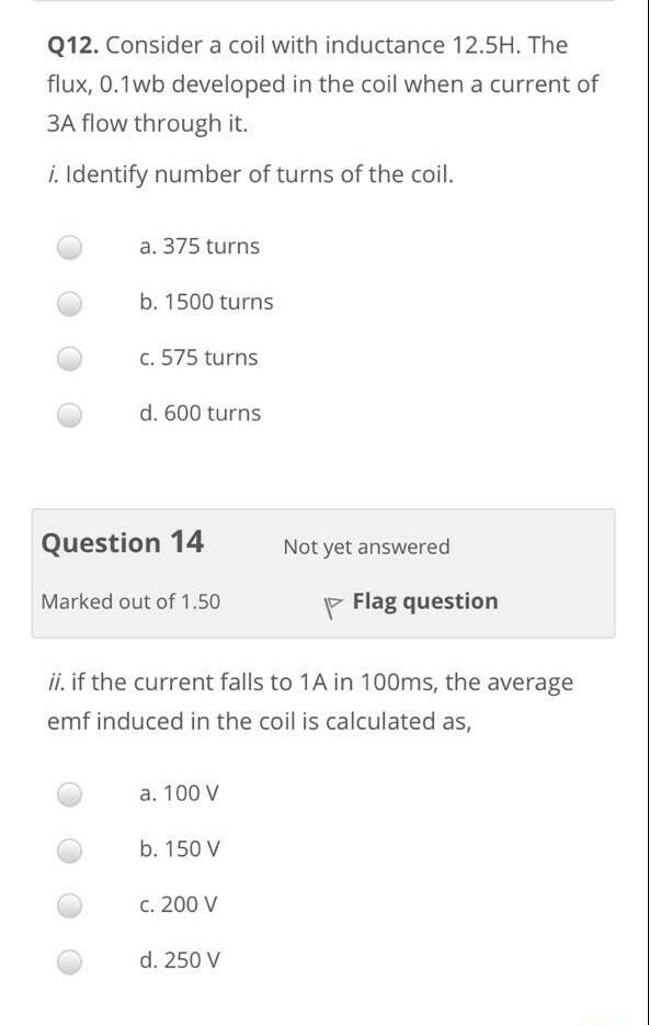 Solved Q12. Consider a coil with inductance 12.5H. The flux, | Chegg.com