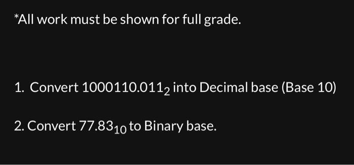 Solved All Work Must Be Shown For Full Grade 1 Convert