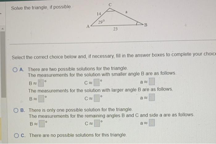 Solved Solve the triangle, if possible Select the correct | Chegg.com