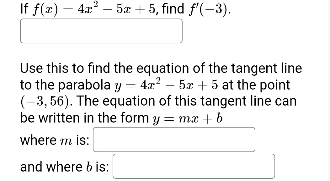 Solved If f(x)=4x2-5x+5, ﻿find f'(-3).Use this to find the | Chegg.com