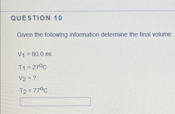 Solved Given the following information determine the final | Chegg.com