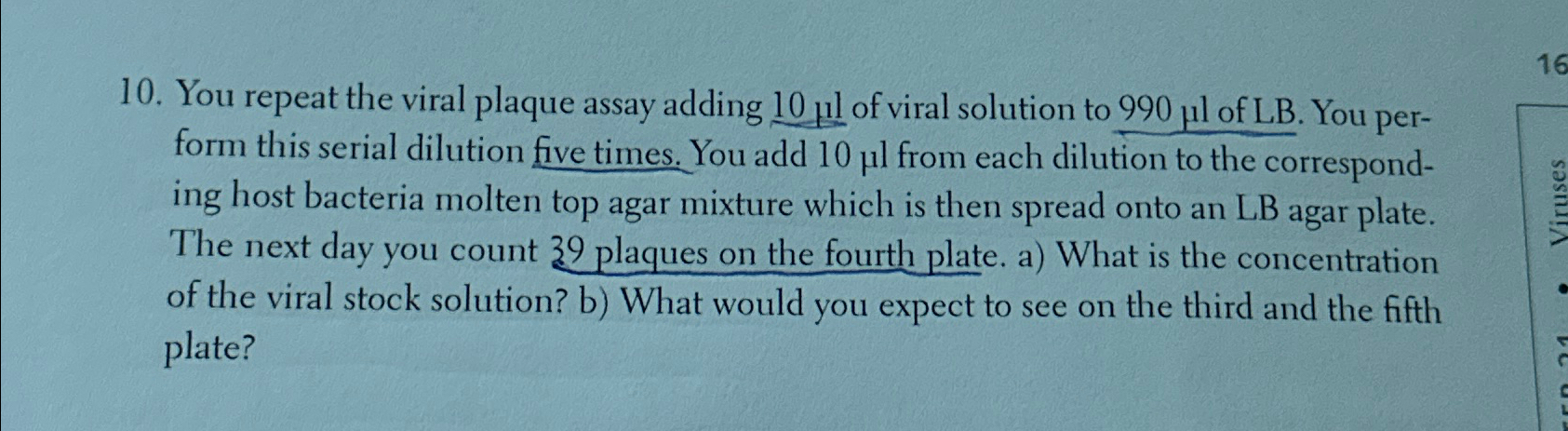 Solved You repeat the viral plaque assay adding 10μ1 ﻿of | Chegg.com