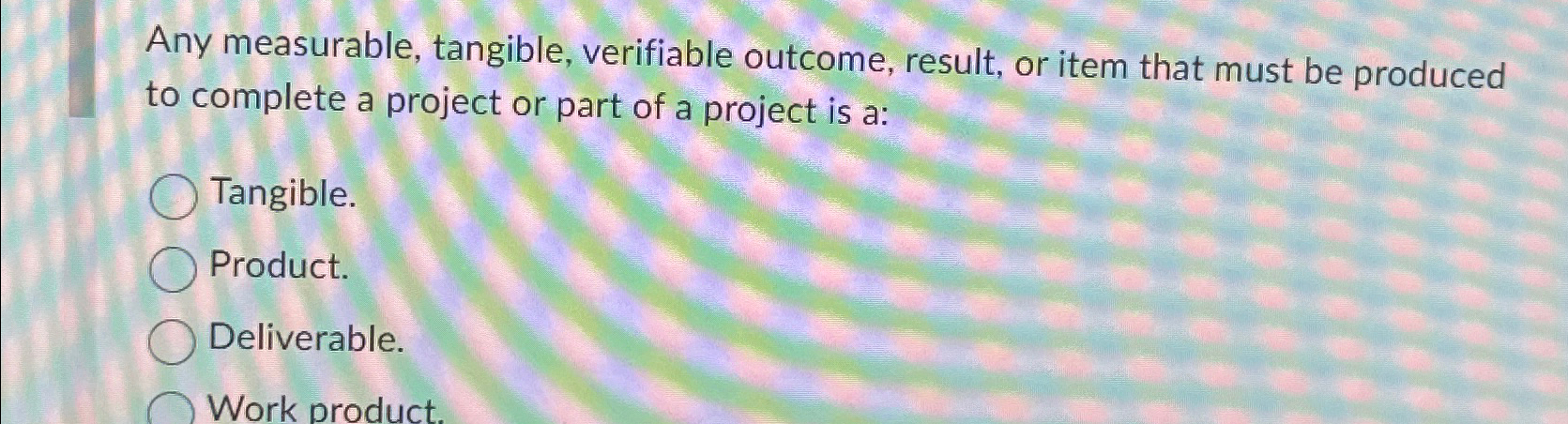 Solved Any measurable, tangible, ﻿verifiable outcome, | Chegg.com