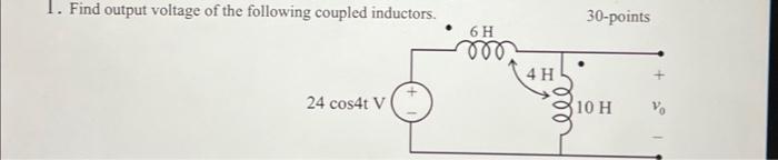 Solved 1. Find output voltage of the following coupled | Chegg.com