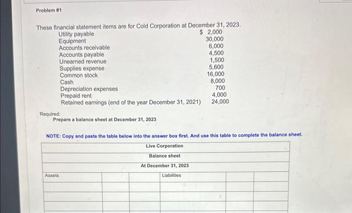Solved These financial statement items are for Cold | Chegg.com