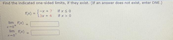 Solved Find the indicated one-sided limits, if they exist. | Chegg.com