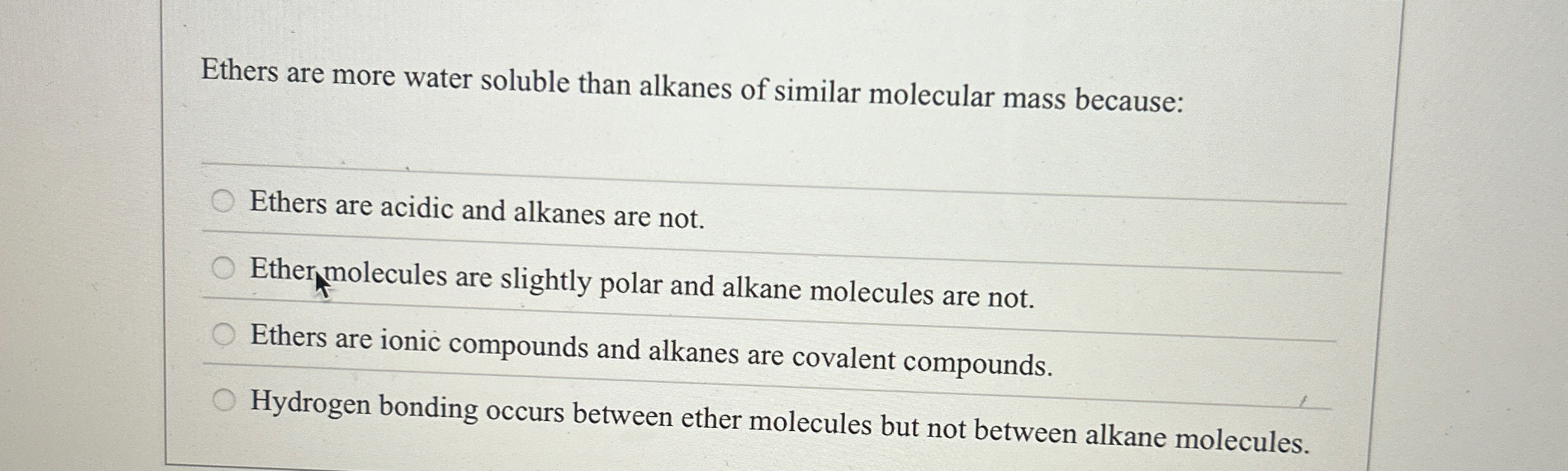 Solved Ethers are more water soluble than alkanes of similar | Chegg.com