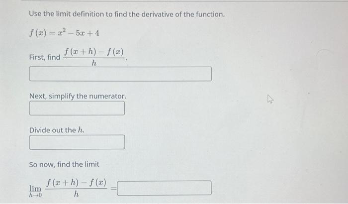 Solved Use the limit definition to find the derivative of | Chegg.com