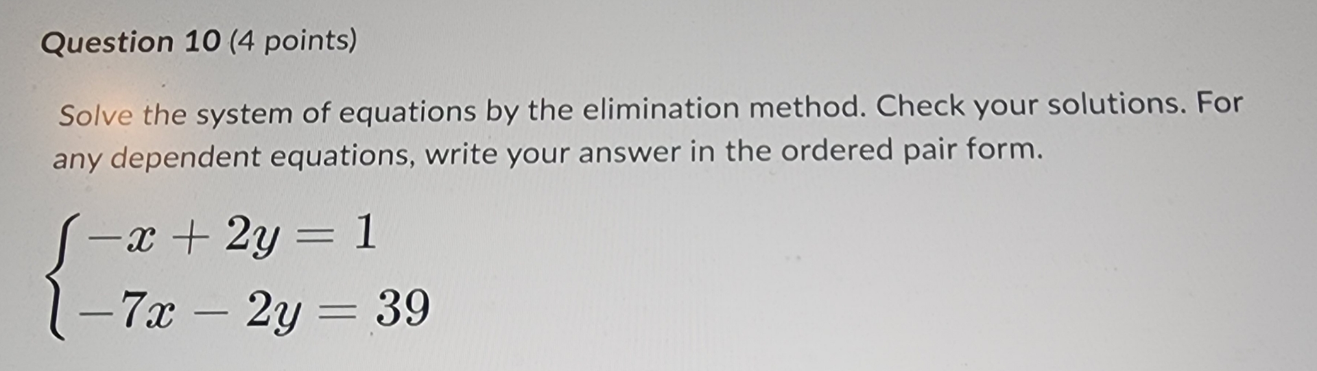 Solved Question 10 (4 ﻿points)Solve the system of equations | Chegg.com