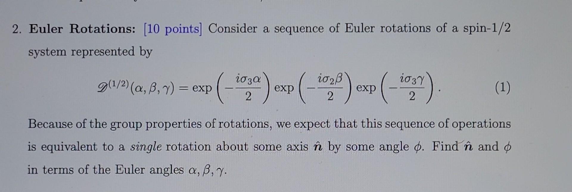 Solved Euler Rotations [10 Points] Consider A Sequence Of