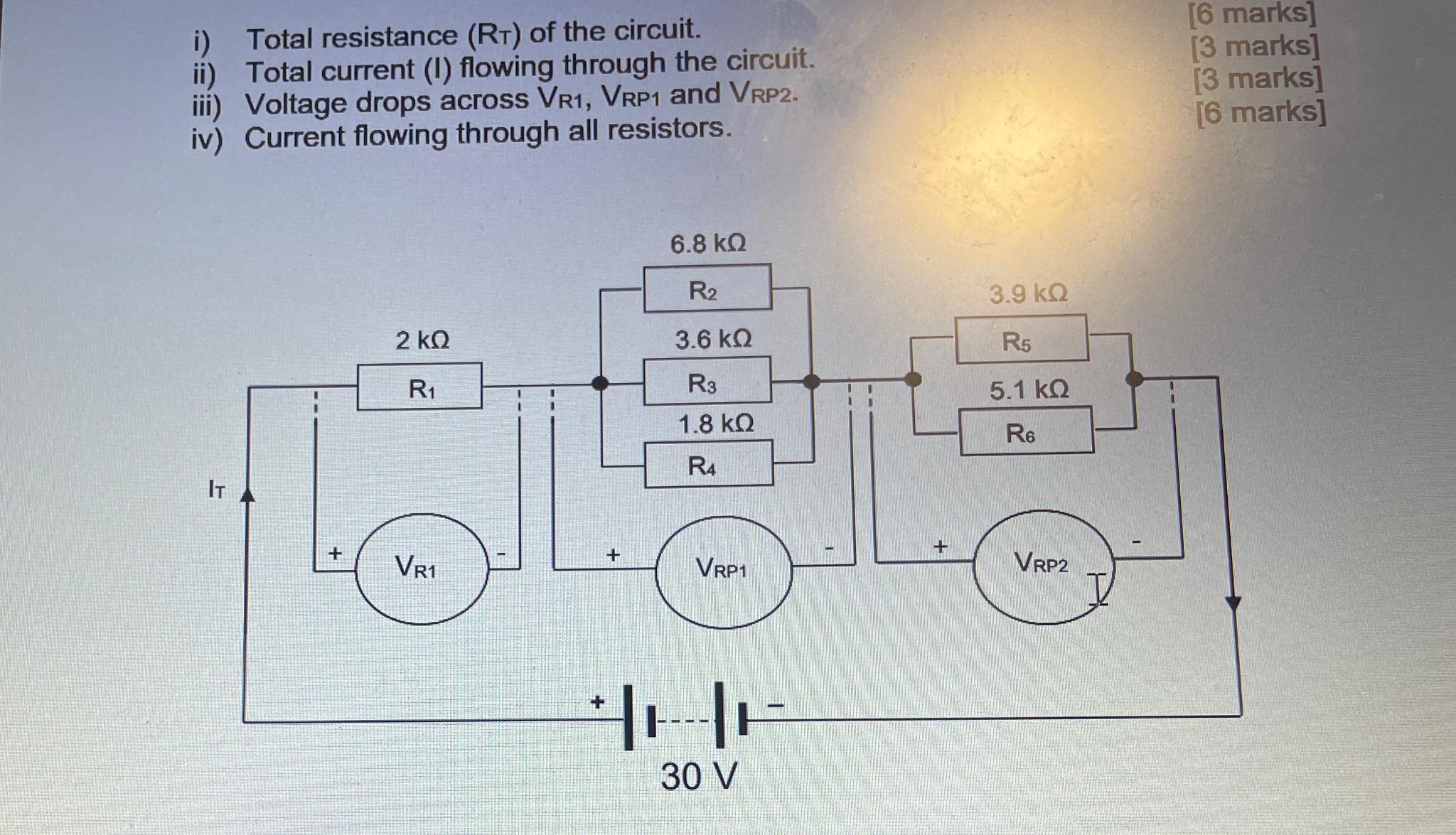 Solved i) ﻿Total resistance (RT) ﻿of the circuit.ii) ﻿Total | Chegg.com