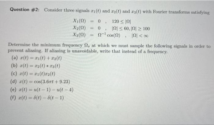 Solved Question #2: Consider three signals x1(t) and x2(t) | Chegg.com