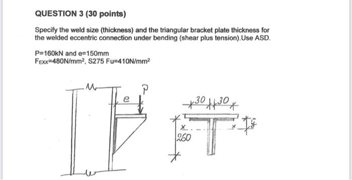 Solved Specify the weld size (thickness) and the triangular | Chegg.com