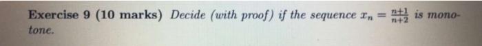 Solved Exercise 9 (10 marks) Decide (with proof) if the | Chegg.com