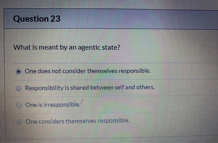 Solved Question 23 What is meant by an agentic state? One | Chegg.com