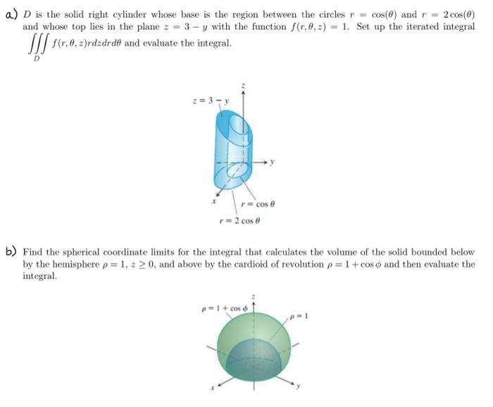 Solved a) D is the solid right cylinder whose base is the | Chegg.com