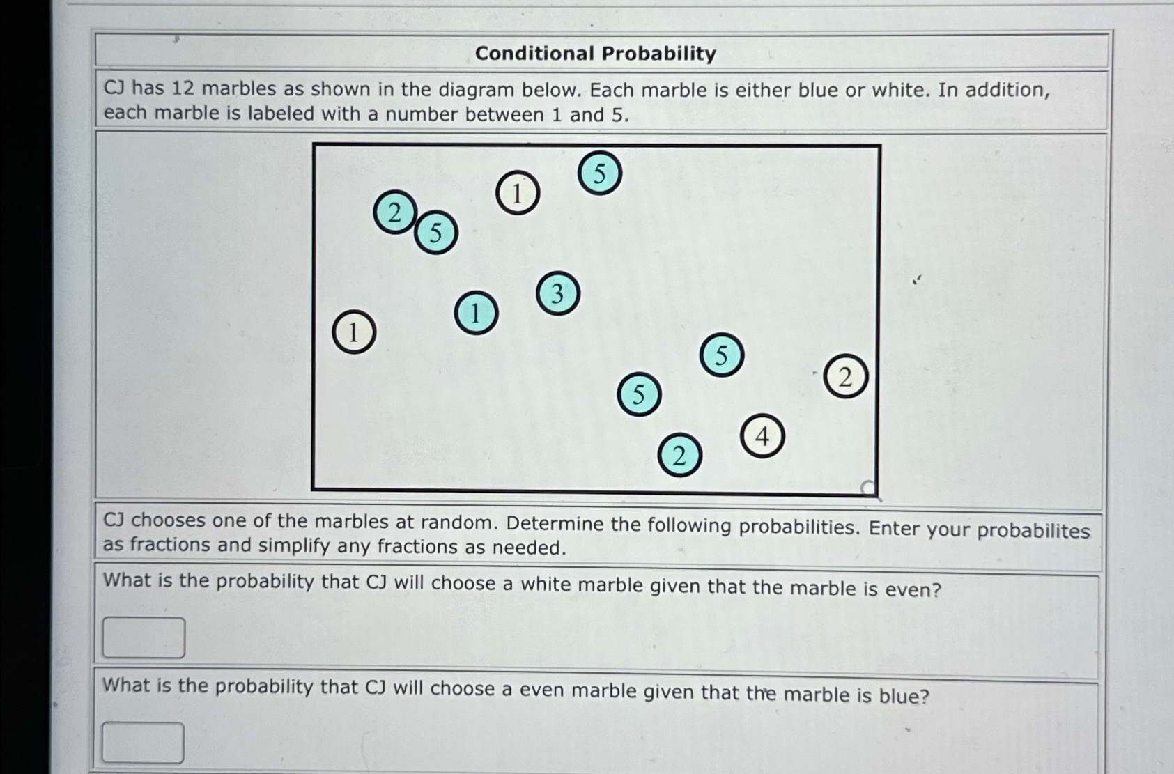 Solved Conditional ProbabilityCJ ﻿has 12 ﻿marbles as shown | Chegg.com