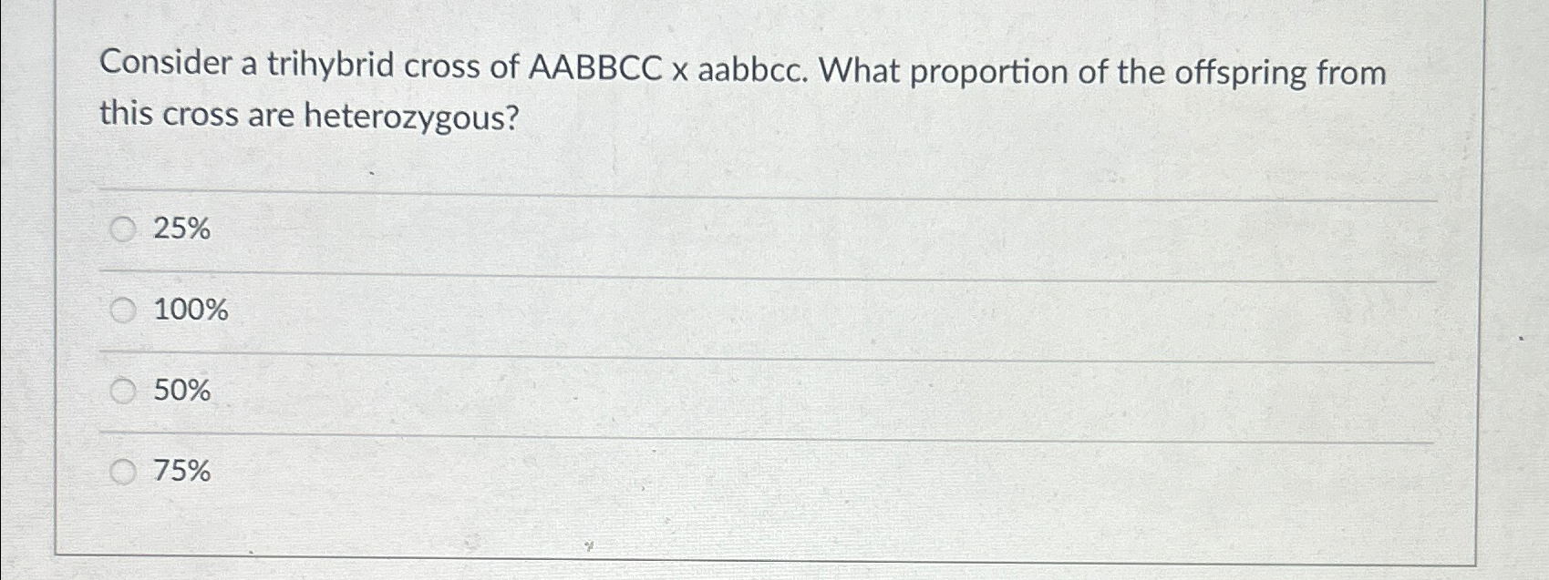 Solved Consider a trihybrid cross of AABBCC x ﻿aabbcc. What | Chegg.com