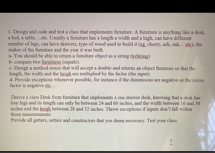 Solved 1- Design and code and test a class that implements | Chegg.com