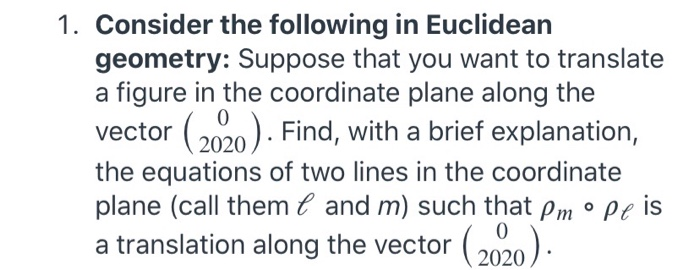 Solved 1. Consider the following in Euclidean geometry: | Chegg.com