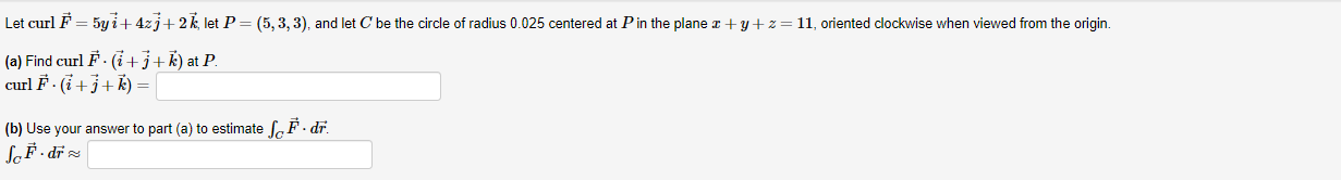 Solved Let curl vec(F)=5yvec(i)+4zvec(j)+2vec(k), ﻿let | Chegg.com