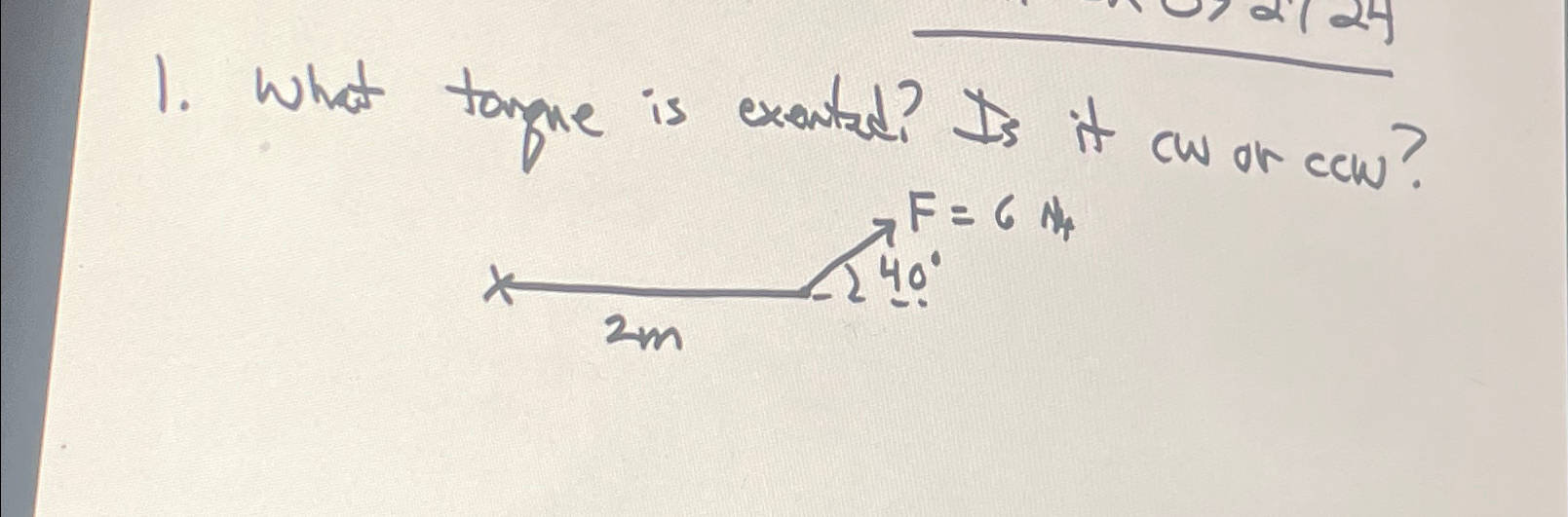 Solved What torque is exerted? Is it cw or ccw? | Chegg.com