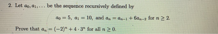 Solved 2. Let ao, ,... be the sequence recursively defined | Chegg.com