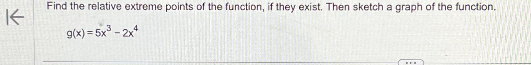 Solved Find the relative extreme points of the function, if | Chegg.com
