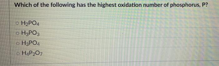 Solved Which of the following has the highest oxidation | Chegg.com