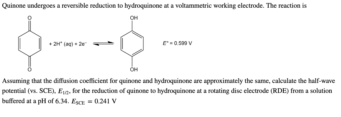 Solved Quinone undergoes a reversible reduction to | Chegg.com