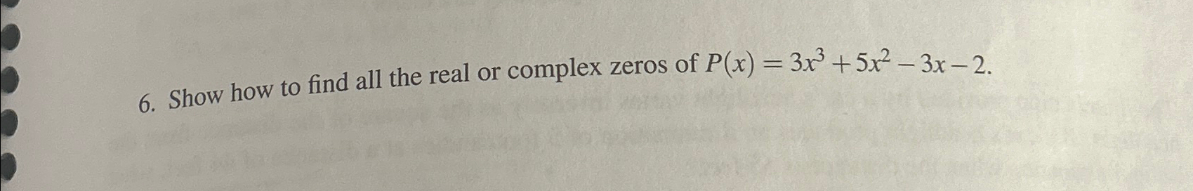 Solved Show how to find all the real or complex zeros of | Chegg.com