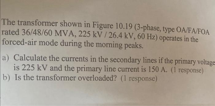 Solved The transformer shown in Figure 10.19 (3-phase, type | Chegg.com