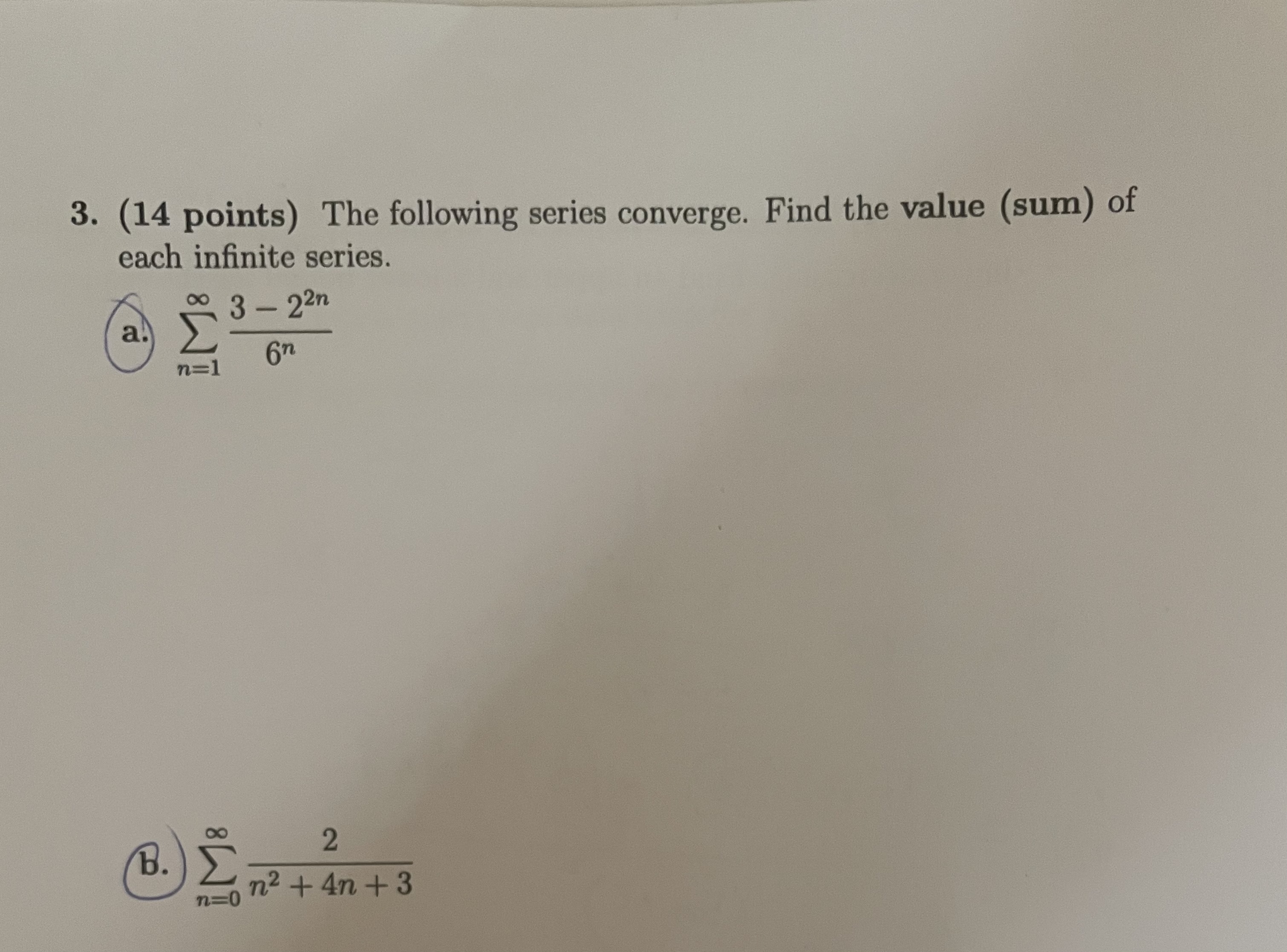 Solved (14 ﻿points) ﻿The following series converge. Find the | Chegg.com
