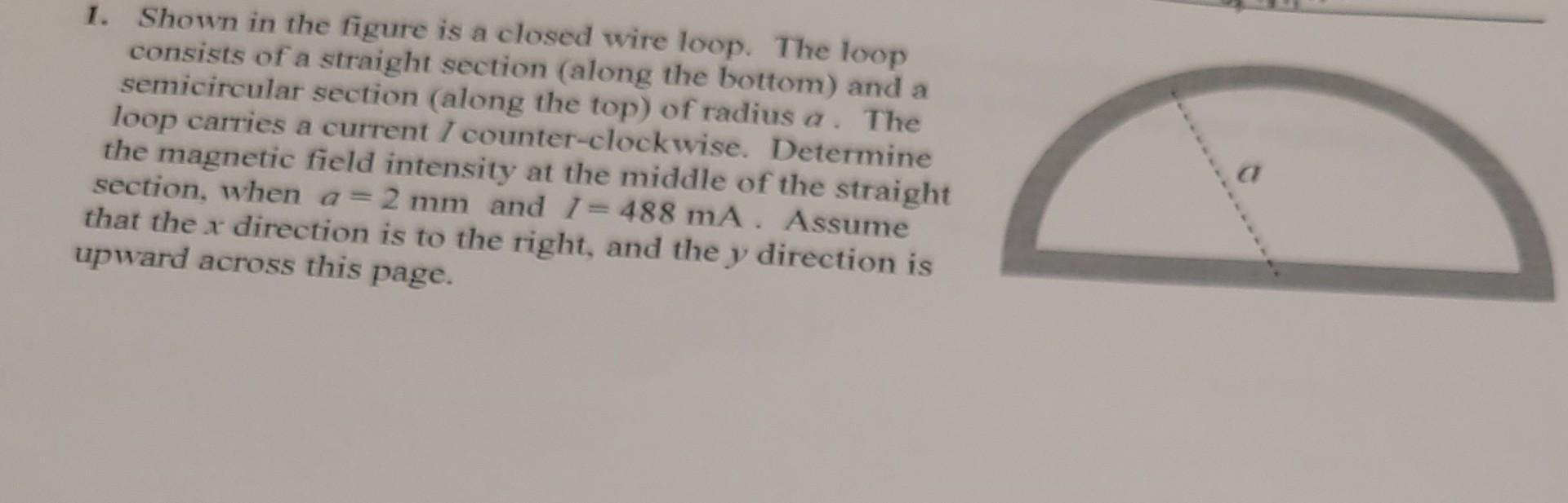 Solved 1. Shown in the figure is a closed wire loop. The | Chegg.com