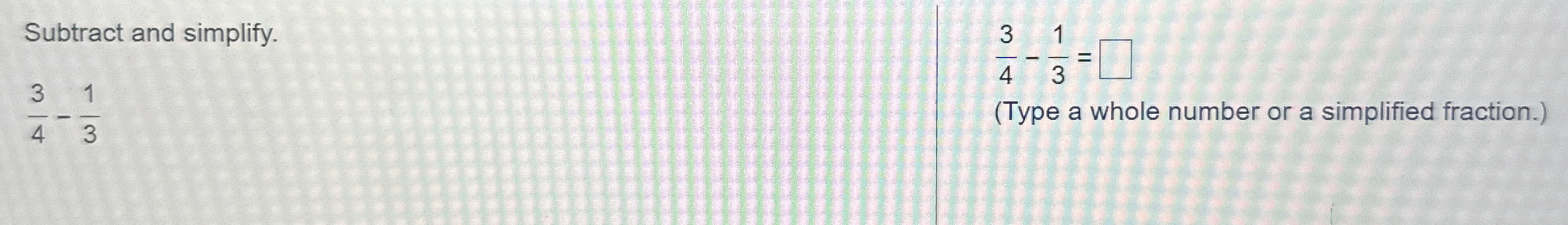 Solved Subtract and simplify.34-13= 34-13(Type a whole | Chegg.com