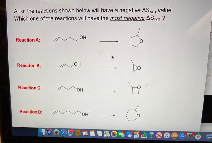 Solved All Of The Reactions Shown Below Will Have A Negative