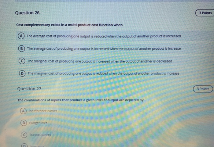 Solved Question 26 3 Points Cost complementary exists in a | Chegg.com