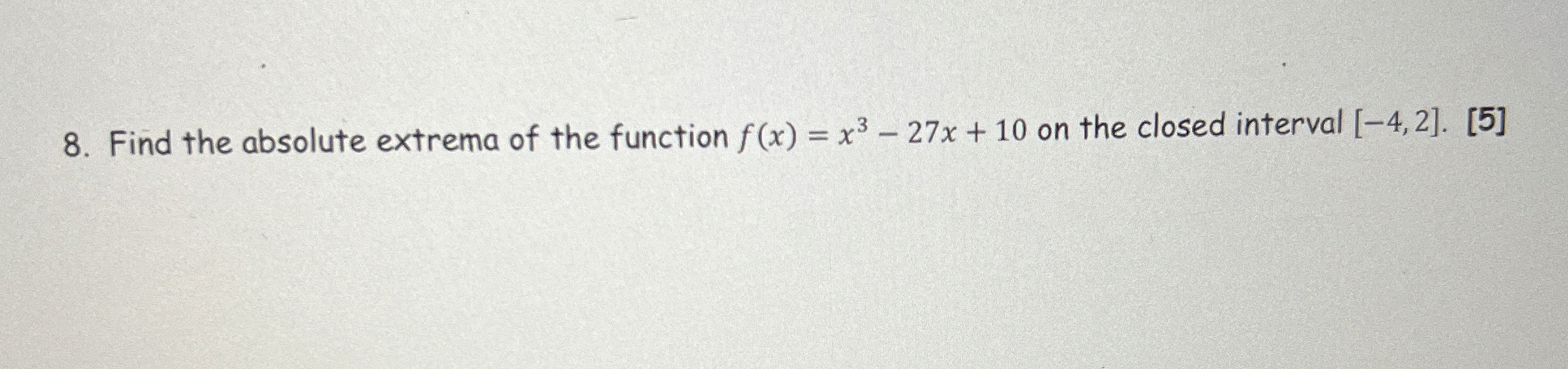 Solved Find the absolute extrema of the function | Chegg.com